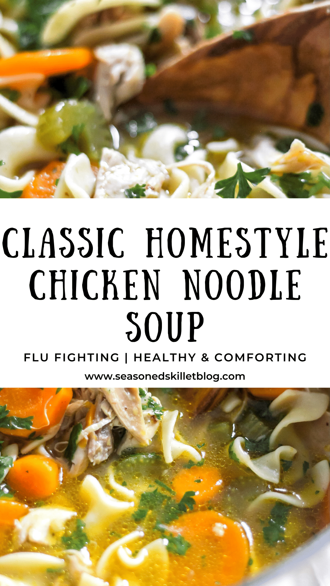 Classic Homestyle Chicken Noodle Soup - The Seasoned Skillet - Jamaican ...