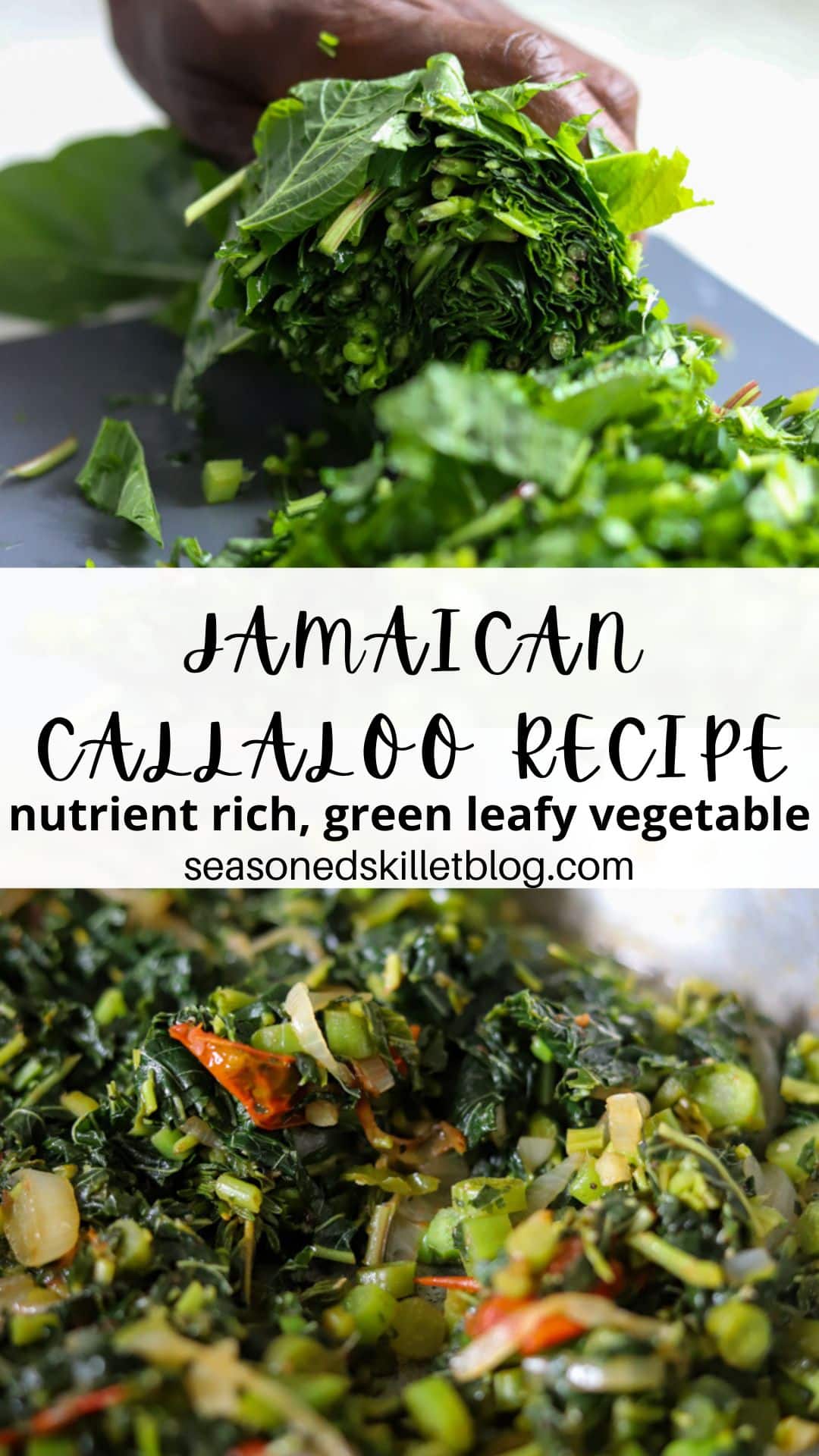 Jamaican Callaloo - The Seasoned Skillet - Jamaican Recipes & Meals ...