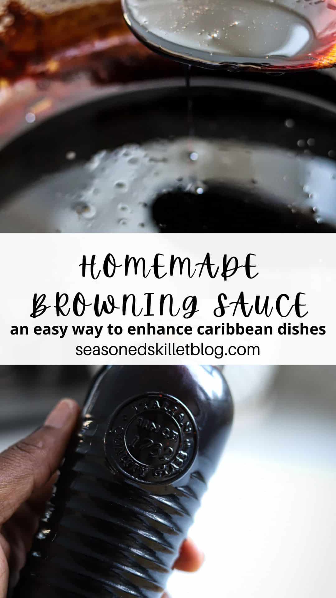 Homemade Browning Sauce - The Seasoned Skillet - Jamaican Recipes ...