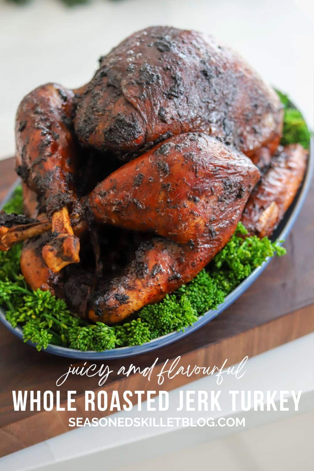 Whole Roasted Jerk Turkey Recipe - The Seasoned Skillet - Jamaican ...
